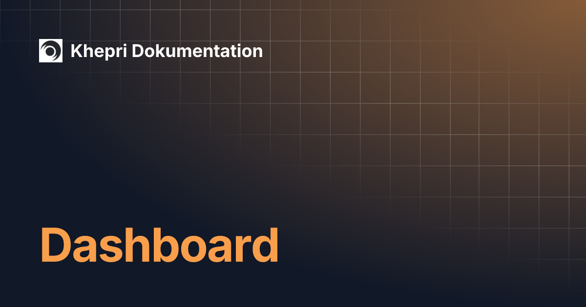 Dashboard | Khepri Dokumentation